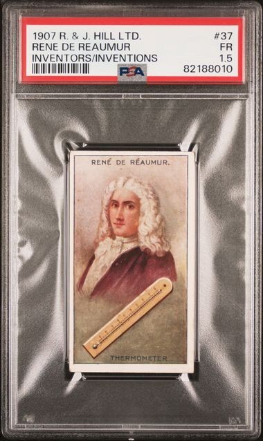 1907 R & J Hill Inventors & Their Inventions #37 RENE DE REAUMUR PSA 1. ...