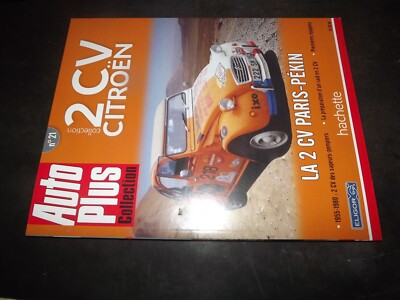 0104 Auto Plus Collection n°21 2CV Citroën - La 2 CV Paris-Pékin | eBay