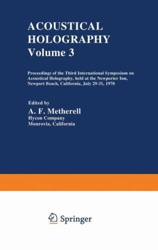 Acoustical Holography : Proceedings of the Third International ...