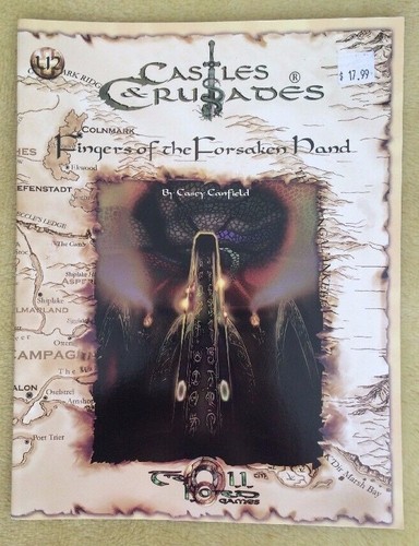Castles & Crusades Fingers of the Forsaken Hand by Casey Canfield ...