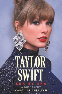 Taylor Swift: Era by Era by Caroline Sullivan; unknown author | eBay