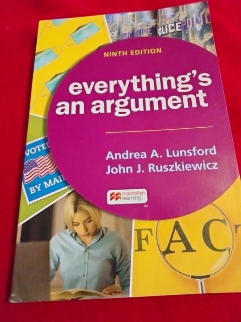 Everything's an Argument by John J. Ruszkiewicz and Andrea A. Lunsford ...