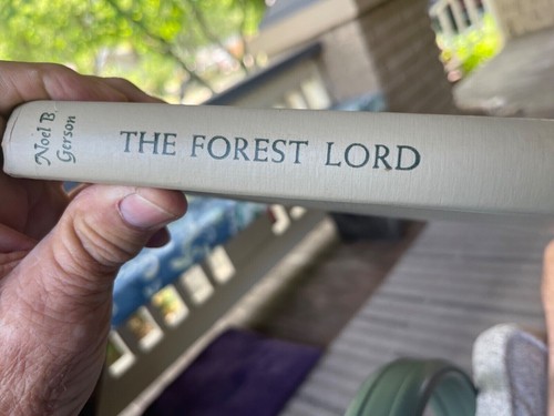 The Forest Lord HC 1st Edition Noel Gerson 1955 Romantic Adventure ...