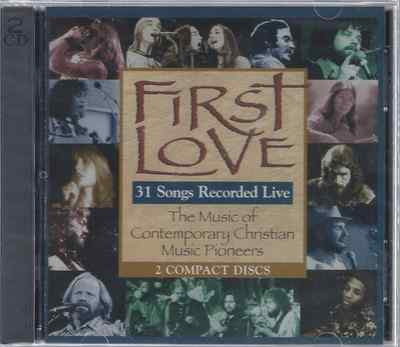 First Love-31 Songs Recorded Live 2 CD Set Early Jesus Music (Brand New ...