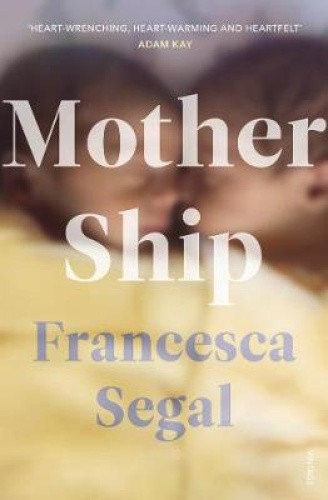 Mother Ship by Francesca Segal [Paperback] 9781784709464| eBay