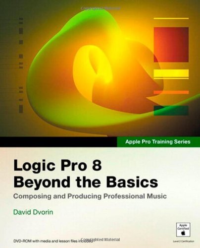 Apple Pro Training Series: Logic Pro 8: Beyond the Basics By Dav ...