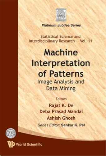 Rajat K De Machine Interpretation Of Patterns: Image Analysis And Data M (Relié) | eBay