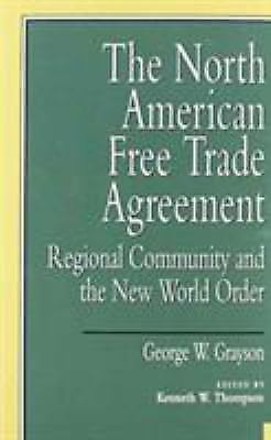 North American Free Trade Agreement : Regional Community and the New ...
