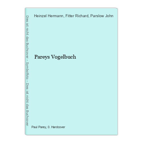 Pareys Vogelbuch Hermann, Heinzel, Fitter Richard und Parslow John ...