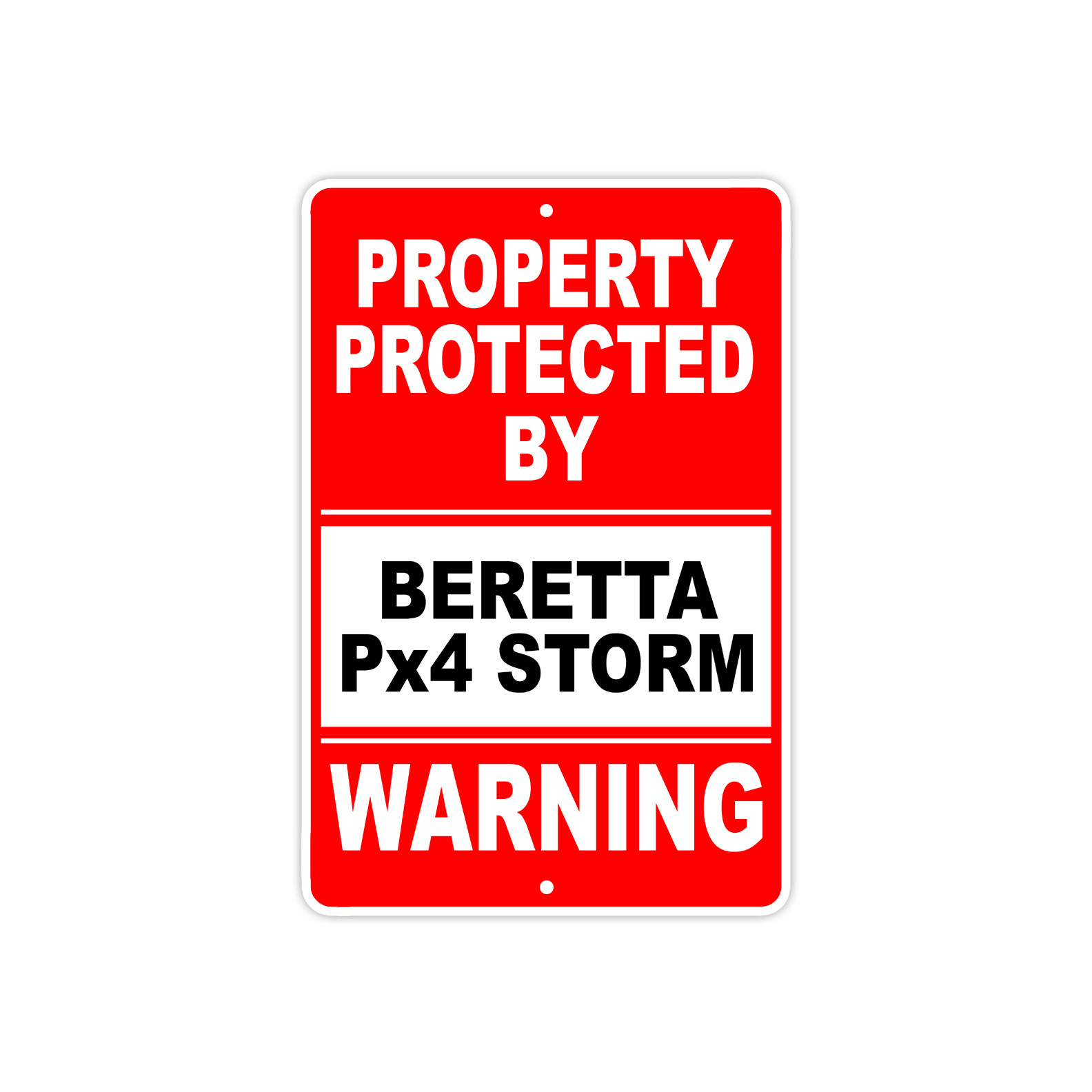 Property Protected By BERETTA Px4 STORM Gun Pistol Rifle Revolver ...