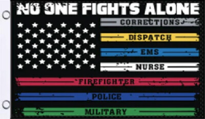 3X5 NO ONE FIGHTS ALONE MILITARY FIRST RESPONDERS THIN MULTI LINE FLAG ...