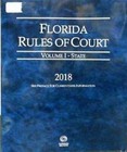 Florida Rules of Court - State, 2018 ed (Vol I, Florida Court Rules ...