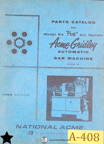 Acme Gridley 7/16”, Automatic Bar Machine, Parts Manual Year (1958) | eBay