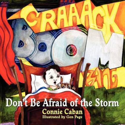 Dont Be Afraid of the Storm - Paperback By Caban, Connie - GOOD ...