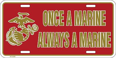 Marines Once A Marine Always A Marine License Plate Tag Wall Sign FAST ...