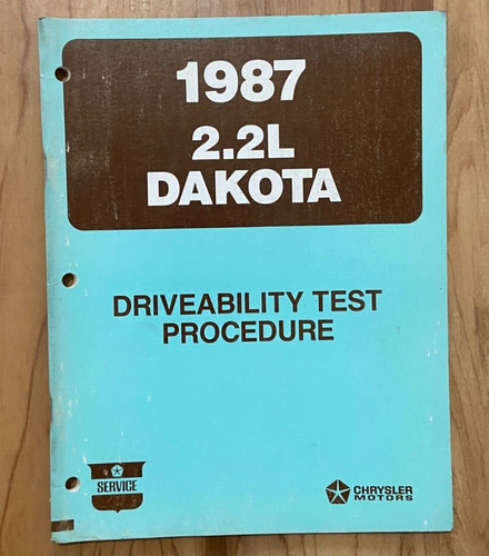 1987 Chrysler Driveability Test Procedure 2.2L Dakota Training Manual ...