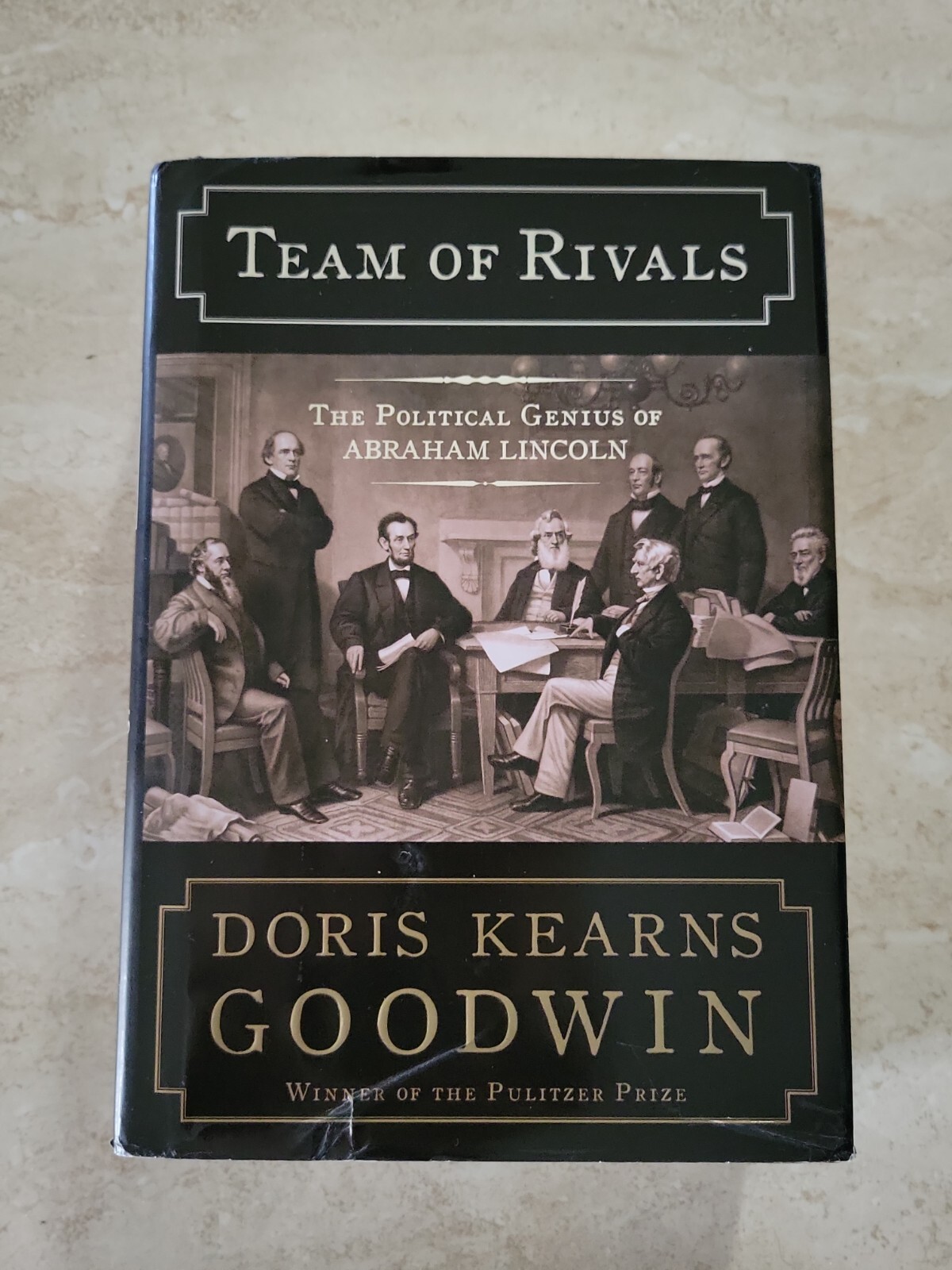 Team of Rivals : The Political Genius of Abraham Lincoln Doris K ...