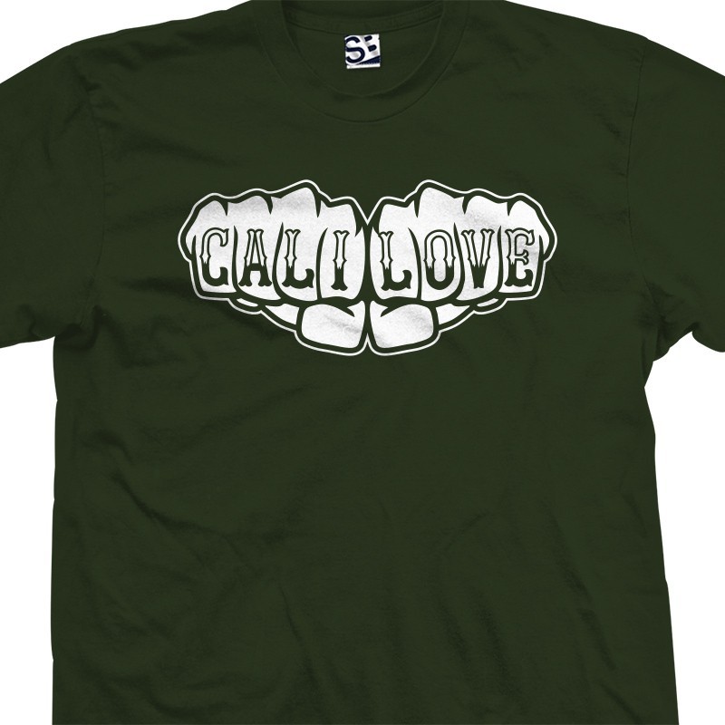 Cali LOVE Fists Shirt | California Knuckle Tattoo Sur Califas All Sizes ...