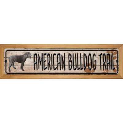 American Bulldog Trail Novelty Wood Mounted Metal Small Street Sign WB ...