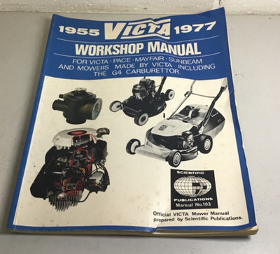 VICTA LAWN MOWER WORKSHOP MANUAL 1955 to 1977 Pace Mayfair Sunbeam G4 ...