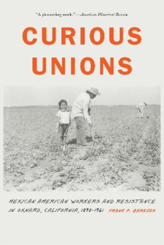 Frank P. Barajas Curious Unions (Paperback) 9781496229038 | eBay