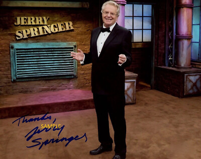 JERRY SPRINGER #2 REPRINT 8X10 PHOTO SIGNED AUTOGRAPHED PICTURE MAN ...