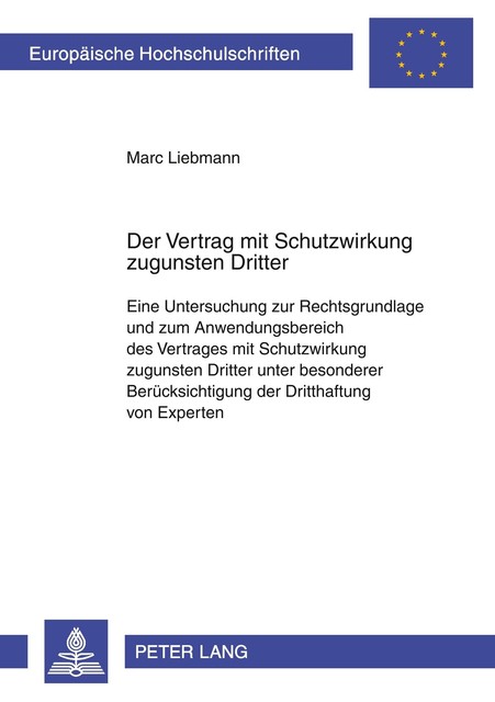 Der Vertrag mit Schutzwirkung Zugunsten Dritter von Marc Liebmann (2006 ...