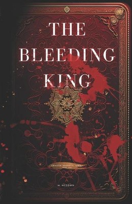 The Bleeding King by M. McCown Paperback Book | eBay