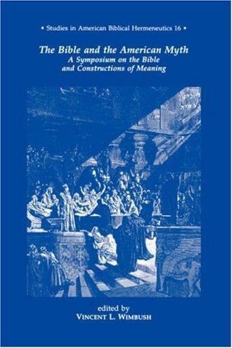 Studies in American Biblical Hermeneutics Ser.: Bible and the American ...