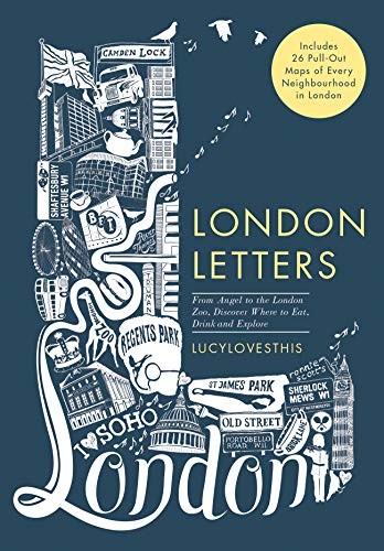 London Letters: Featuring 26 Pull-Out Maps of Popular London ...