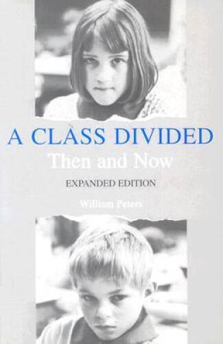 A Class Divided, Then and Now, Expanded Edition - Paperback ...