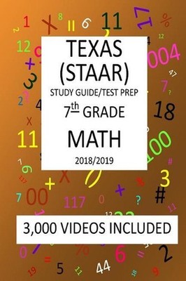 7th Grade TEXAS STAAR, MATH: 2019: 7th Grade Texas Assessment Academic ...
