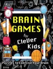 Brain Games for Clever Kids: Brain Game Puzzles, Word Search, Crossword ...