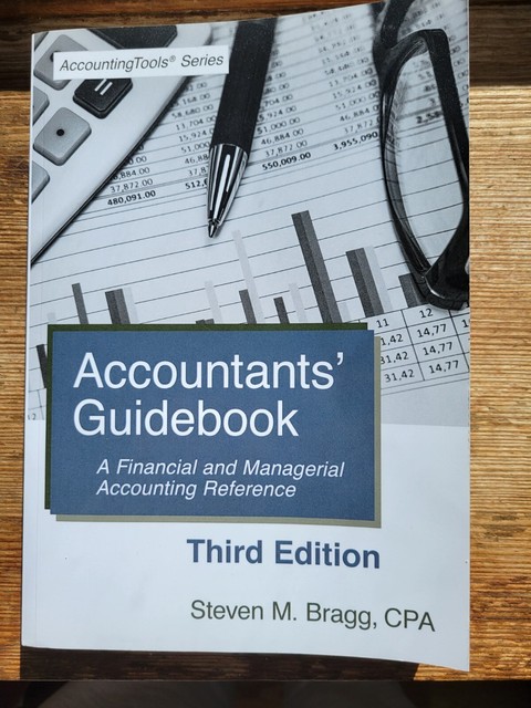 Accountants' Guidebook : Third Edition: a Financial and Managerial ...