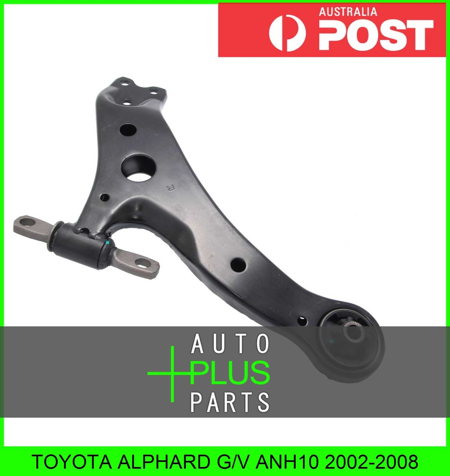Fits ALPHARD G/V ANH10 Right Hand Rh Front Control Arm Suspension ...