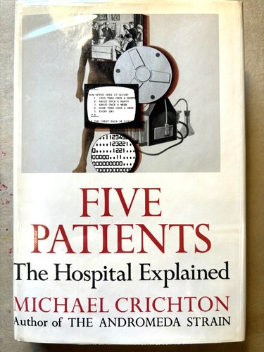 Michael Crichton Five Patients HC 1st edition 1970 inspiration for ER ...