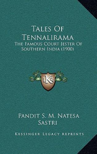 Tales of Tennaliram : The Famous Court Jester of Southern India (1900 ...