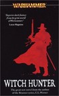 WITCH HUNTER (WARHAMMER) By C. L. Werner *Excellent Condition ...