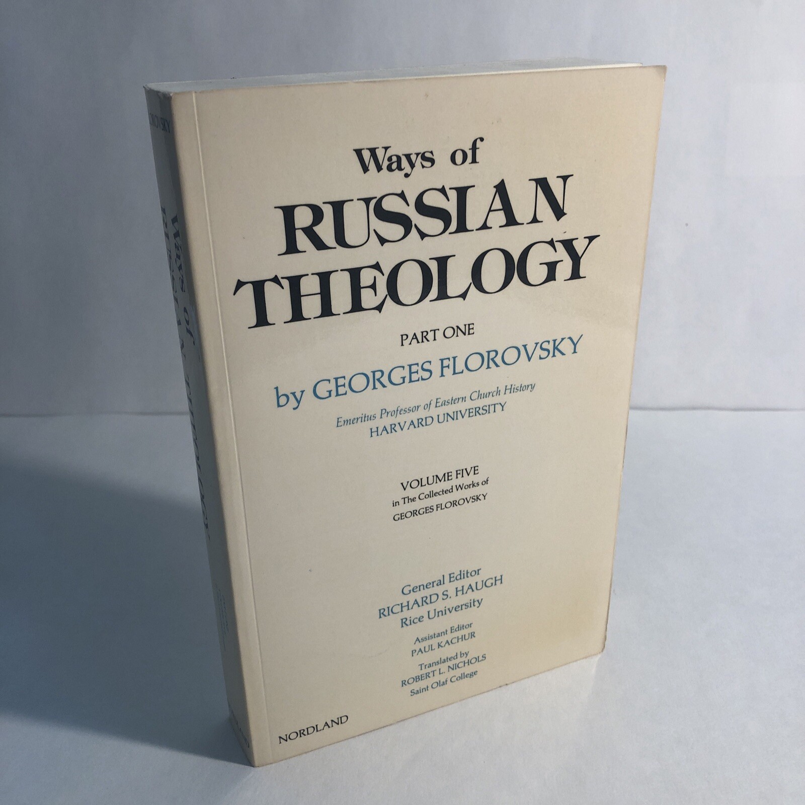 Ways of Russian Theology: Part 1 Georges Florovsky V.5 Collected Works ...
