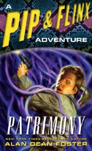 Patrimony: A Pip & Flinx Adventure (Adventures of Pip & Flinx) - GOOD ...