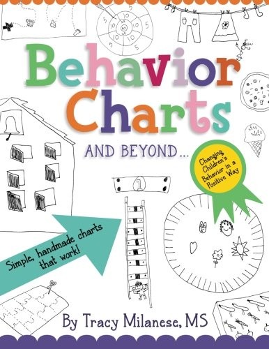BEHAVIOR CHARTS AND BEYOND: SIMPLE HAND-MADE CHARTS THAT By Tracy L ...
