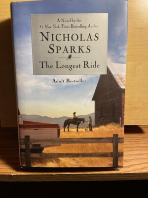 Nicholas sparks The Longest Ride-New 9781455578603| eBay