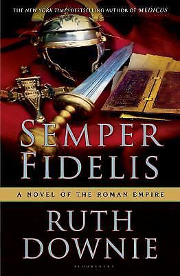 Semper Fidelis : A Novel of the Roman Empire by Ruth Downie (2013 ...