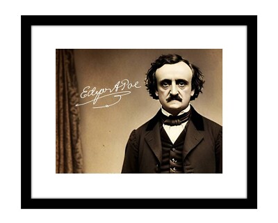 Edgar Allan Poe 8x10 artistic print Signed poet writer autographed The ...