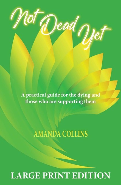 Not Dead Yet - Large Print Edition von Amanda Collins (2020 ...