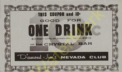 Vintage Casino Coupon Free Drink Card Diamond Jim's Nevada Club Crystal ...