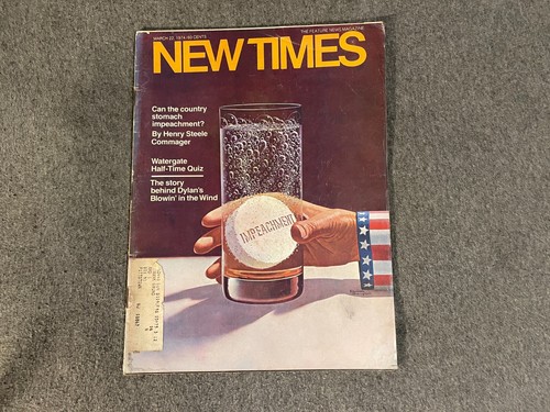New Times Magazine March 1974 Watergate Bob Dylan Impeachment Current ...