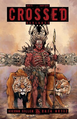 CROSSED : Badlands # 75 Saber Tooth Lim to ONLY 500 Variant Cover ...