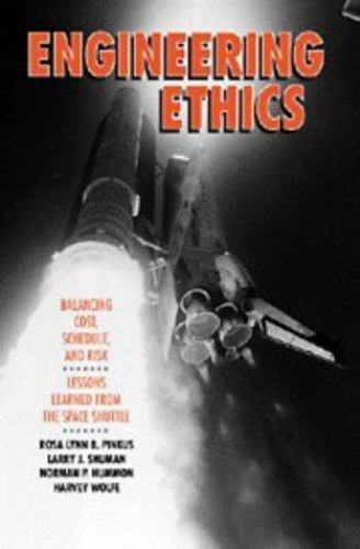 Engineering Ethics : Balancing Cost, Schedule, and Risk - Lessons ...