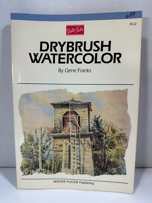 Artist's Library: Watercolor : Drybrush Technique by Gene Franks AL12 ...